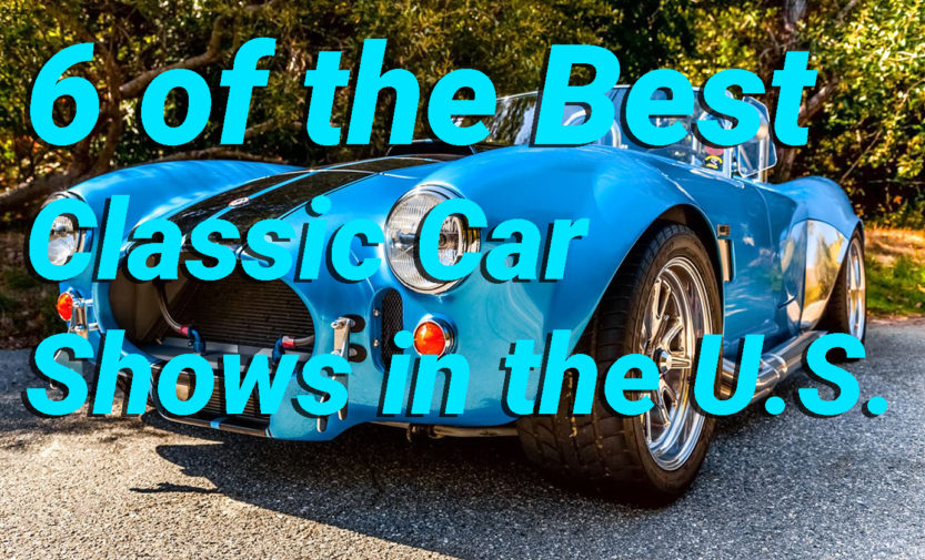 6 of the Best Classic Car Shows in the U.S. | AutomobileGator